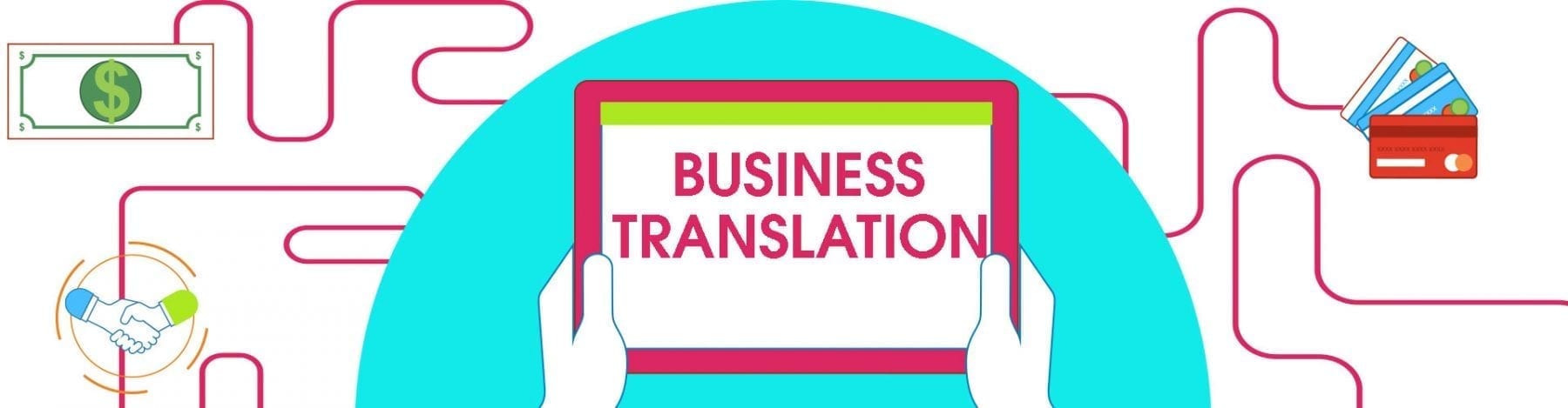 Business Translation Services - Speak Your Client's Language!